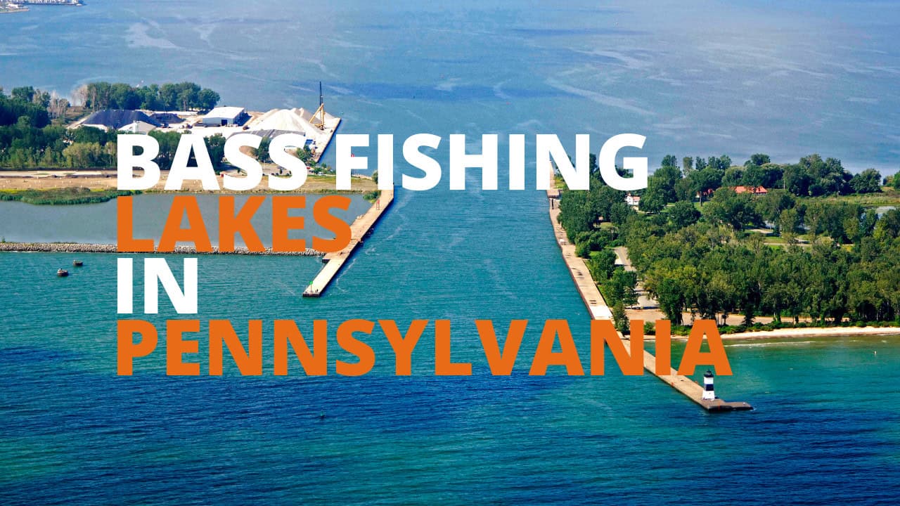 The Best Bass Fishing Lakes In Pennsylvania - Slamming Bass
